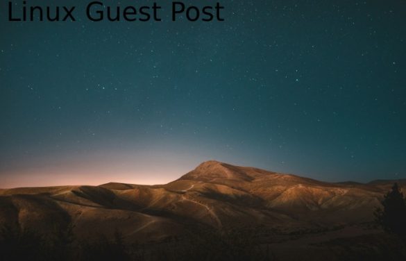 Linux Guest Post – Linux Write For Us And Submit Post